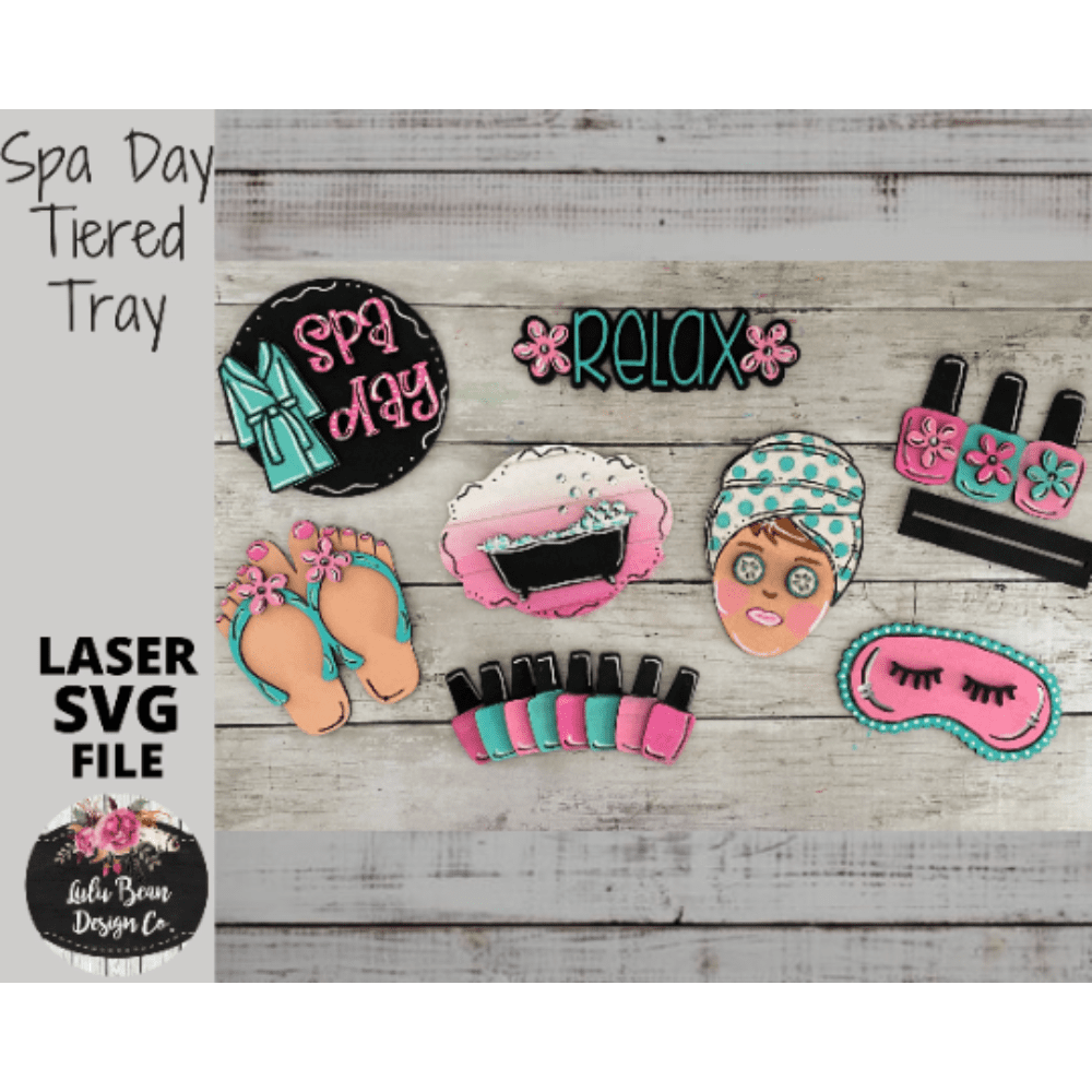 Spa Day Mother’s Day Tiered Tray Laser SVG Wood Glowforge File Sign ...